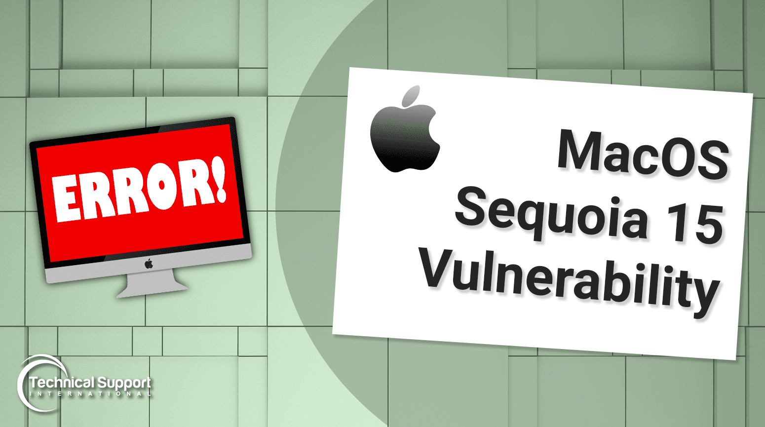 MacOS Sequoia 15 Vulnerability - TSI Support