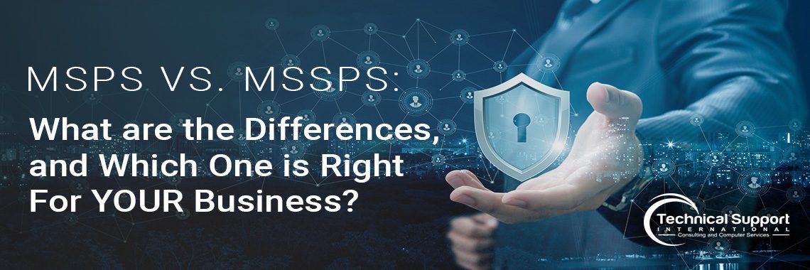 MSP vs MSSP | What Are The Differences & Which Is Right For You | TSI