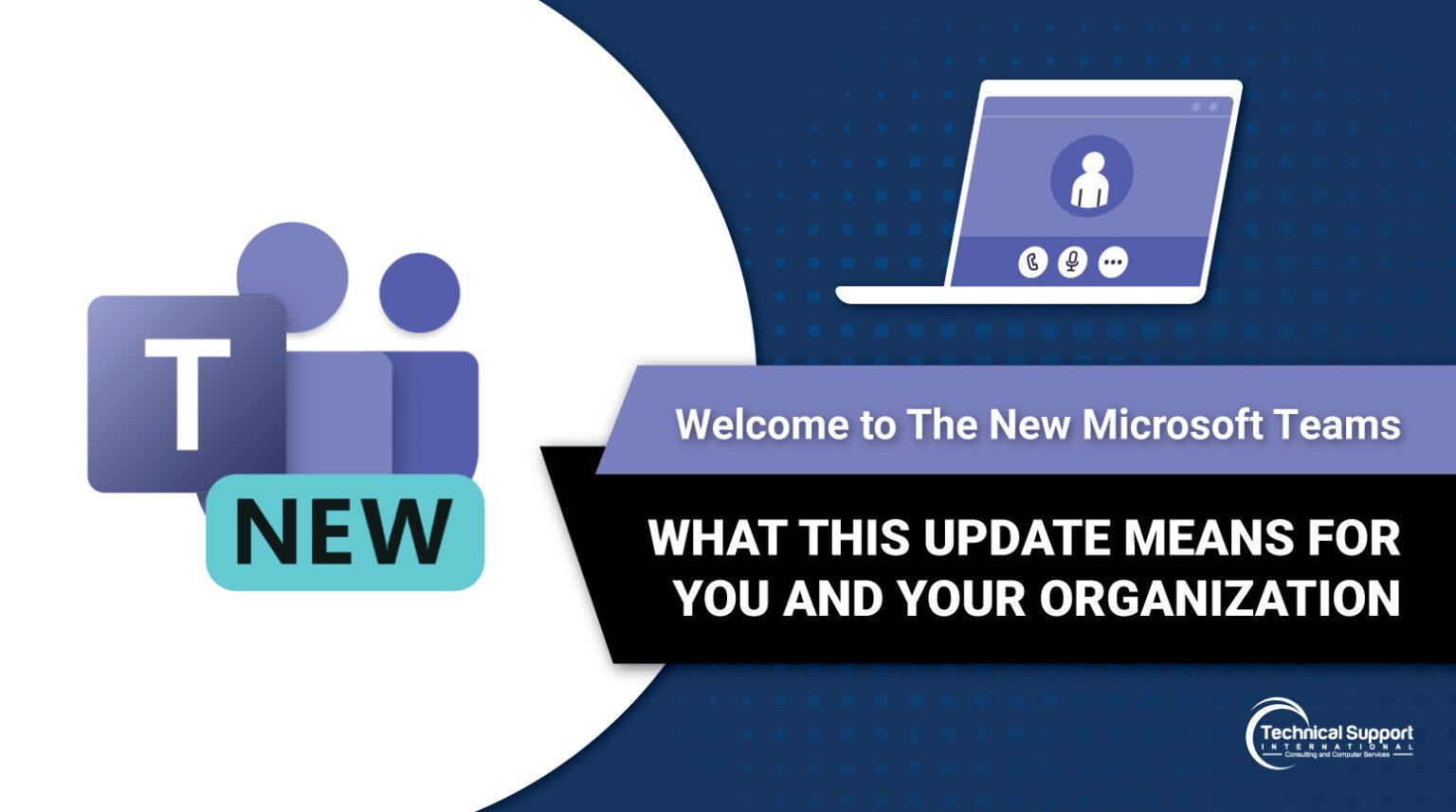 Welcome to The New Microsoft Teams: What This Update Means For You and ...