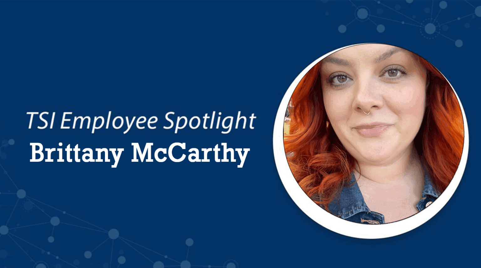 Employee Spotlight - Brittany McCarthy